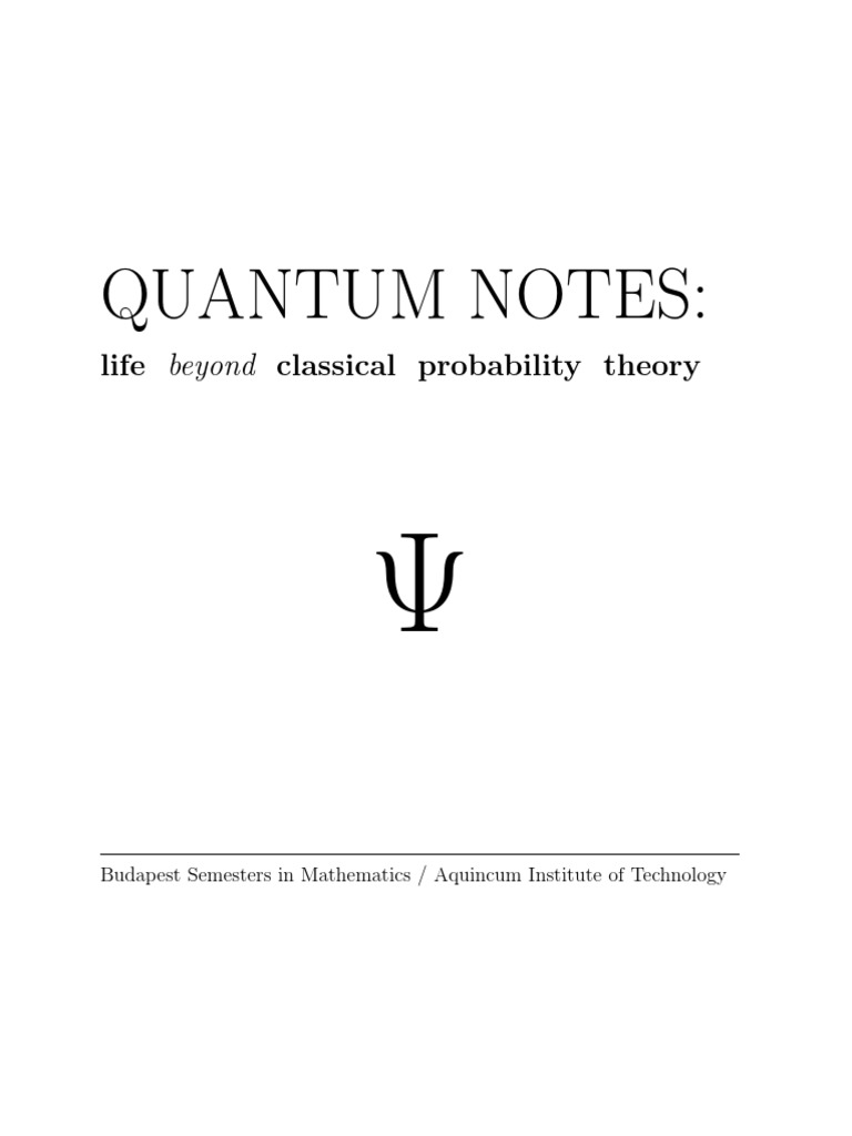 Quantum Notes: Life Beyond Classical | PDF | Mathematics | Mathematical ...