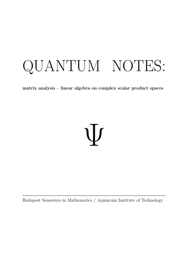 QUANTUM NOTES: Matrix Analysis - Linear Algebra On Complex Scalar ...