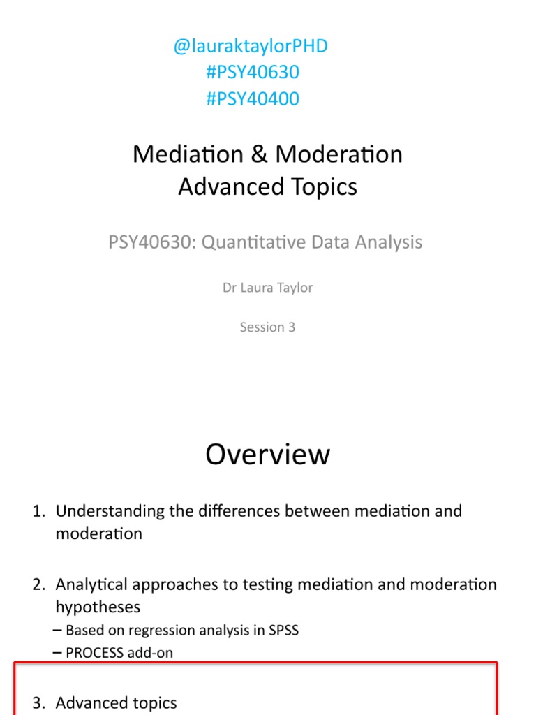 Advanced Topics in Mediation and Moderation: An Overview of Parallel ...