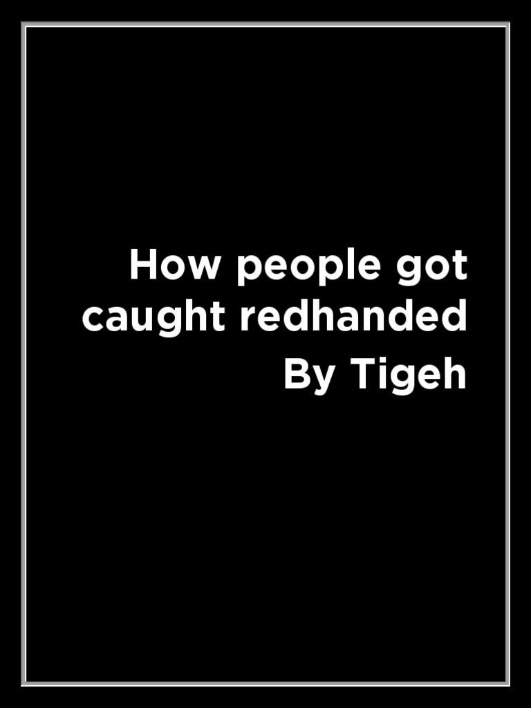 How People Got Caught Redhanded | PDF