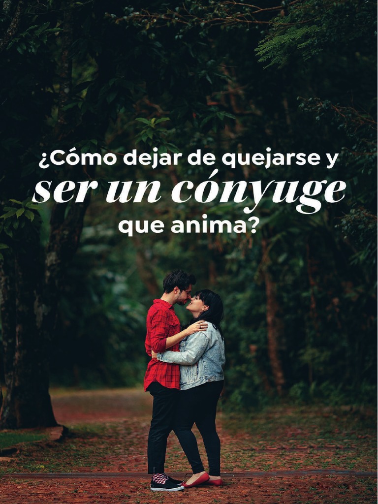 ¿Como Dejar de Quejarse y Ser Un Conyuge Que Anima | PDF | Oración | Dios