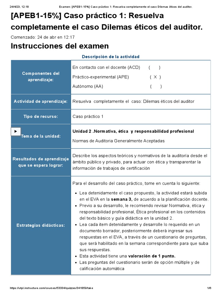 Examen - (APEB1-15%) Caso Práctico 1 - Resuelva Completamente El Caso Dilemas Éticos Del Auditor ...