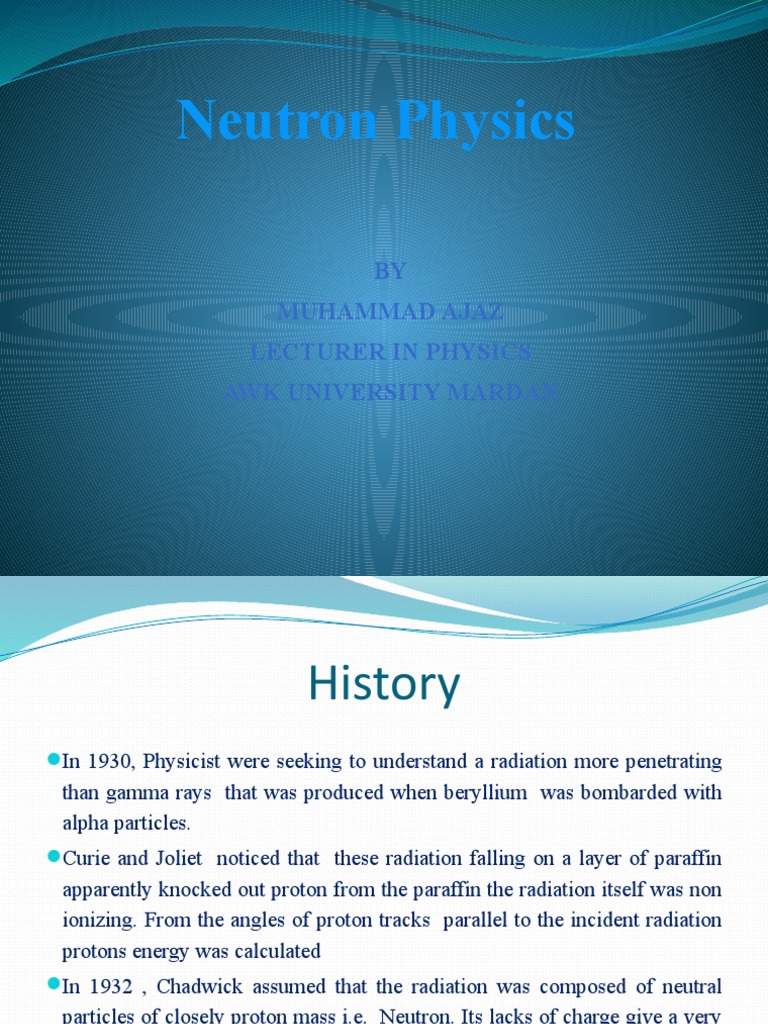 Neutron Physics Edited | PDF | Neutron | Nuclear Reaction