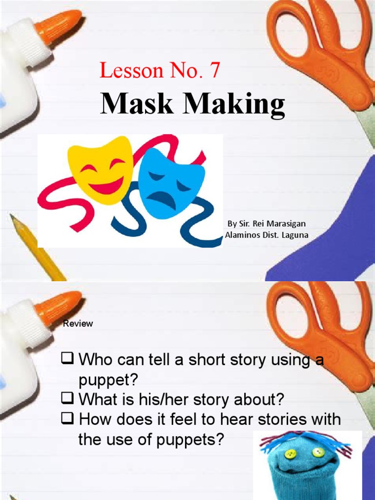 Mapeh 3 Arts 3 PPT q3 - Lesson 7 Mask Making | PDF