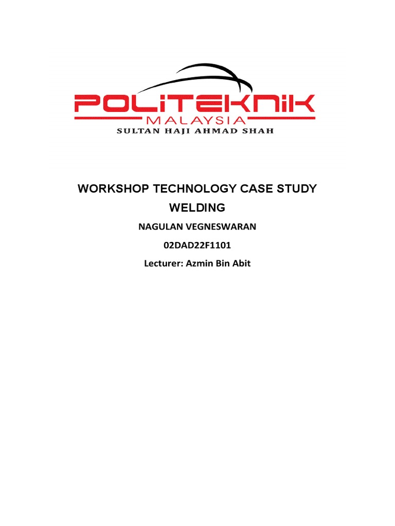Workshop Technology Case Study Pdf Welding Construction
