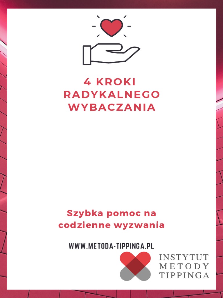 4 Kroki Radykalnego Wybaczania | PDF