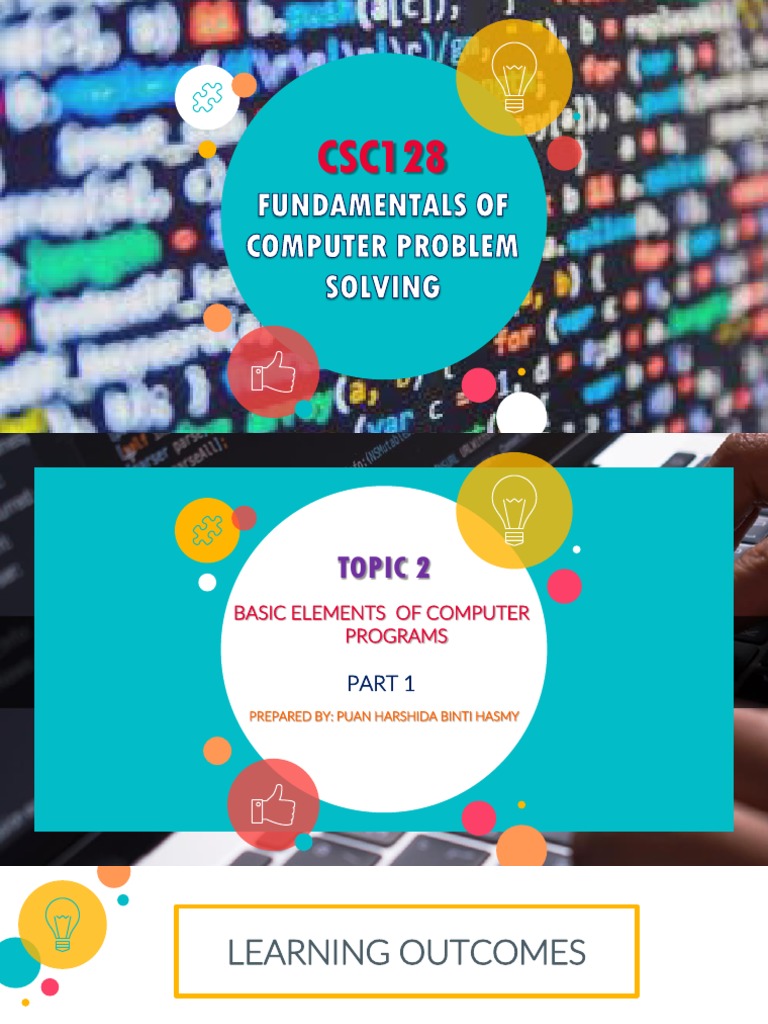 (CSC128 032023) Topic 2 Basic Elements of Computer Program Part A | PDF | Computer Program ...