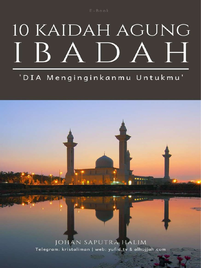 10 Kaidah Agung Ibadah 'DIA Menginginkanmu Untukmu' EBS (2) | PDF