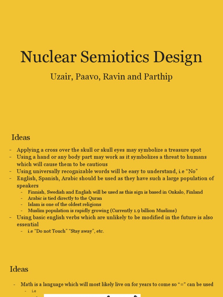 Nuclear Semiotics Group Task - Paavo Kivikoski, Uzair Mughal, Ravin Chaudhary, Parthip Ranjit ...