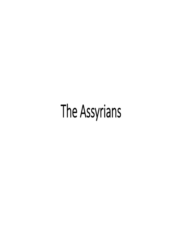10 The Assyrians | PDF | Babylonia | Assyria