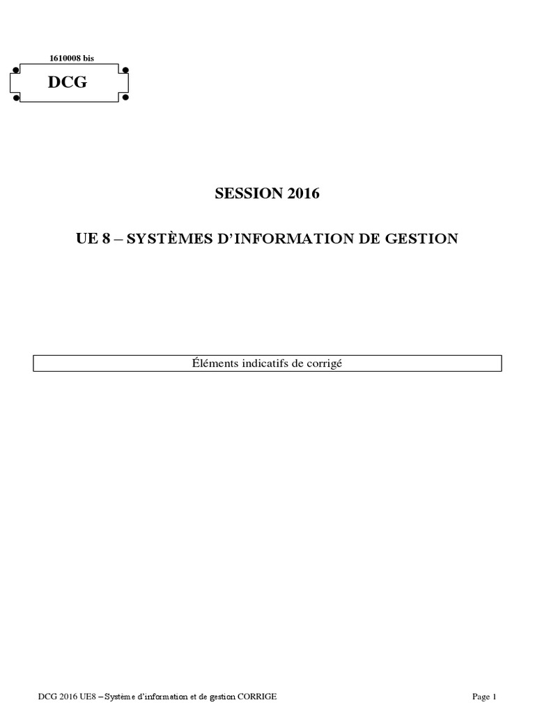 Corrigé DCG 2016 UE8 Système d'Information | PDF | Structure de ...