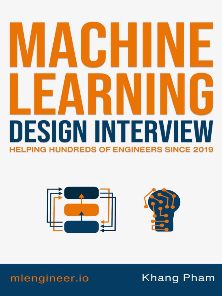 Khang Pham - Machine Learning Design Interview - Machine Learning ...