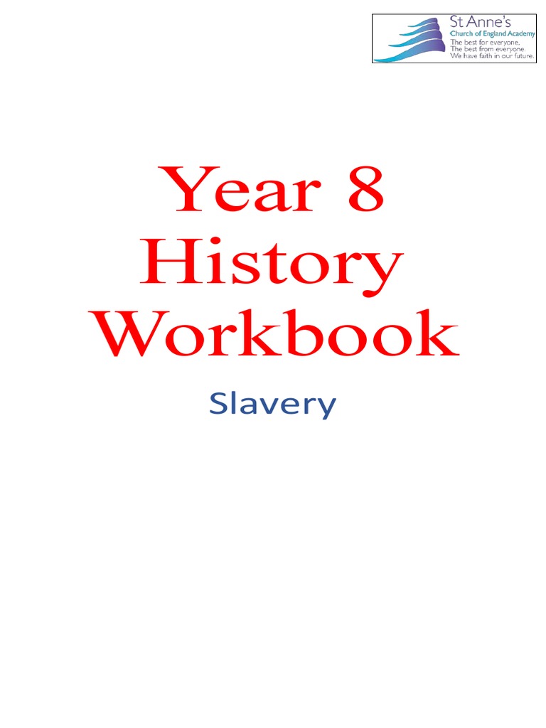 Year 8 History Slavery Workbook 1 | PDF | Atlantic Slave Trade | Slavery
