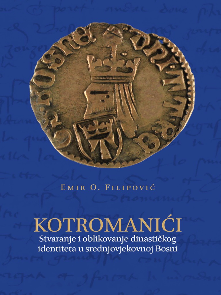 Kotromanic I Stvaranje I Oblikovanje Din | PDF