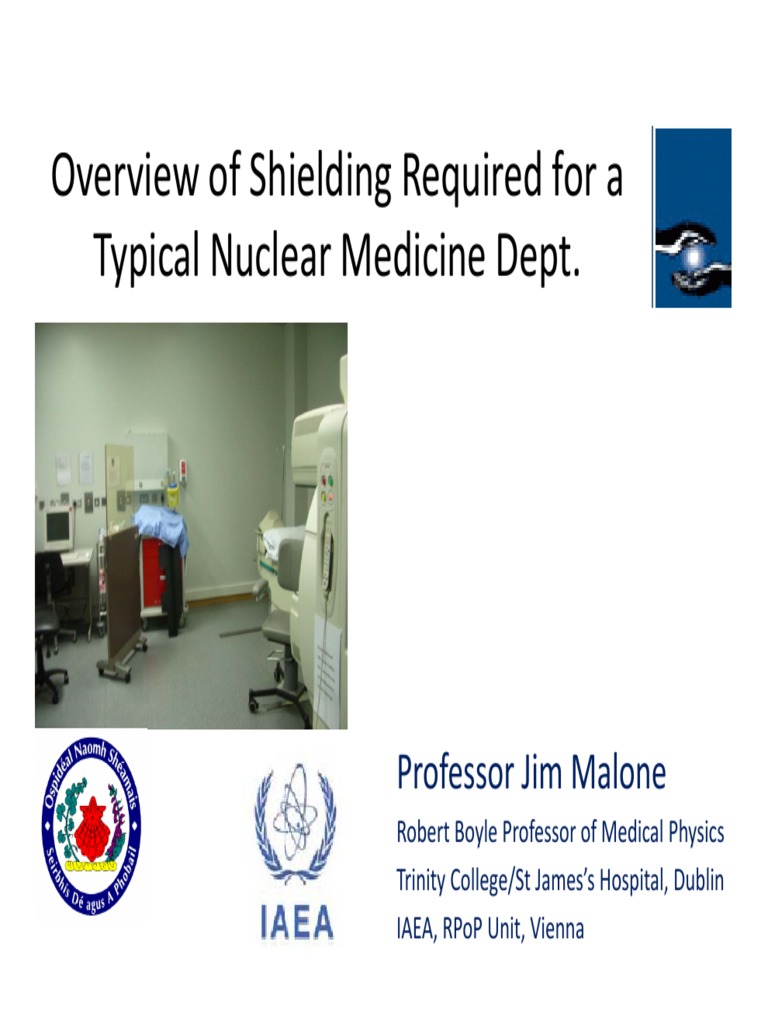 Malone - Overview of Shielding Required For A Typical Nuclear Medicine ...
