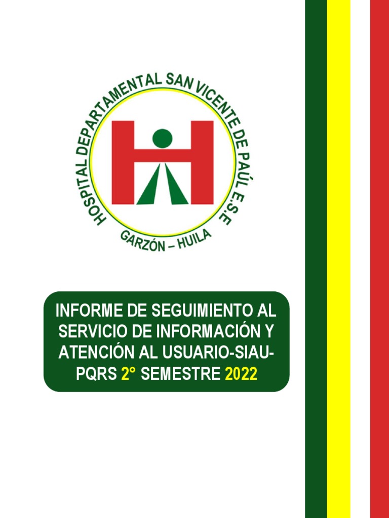 INFORME - SEGUIMIENTO - PQRSD - II - SEMESTRE - 2022 Guia Garzon | PDF | Hospital | Cuidado de ...