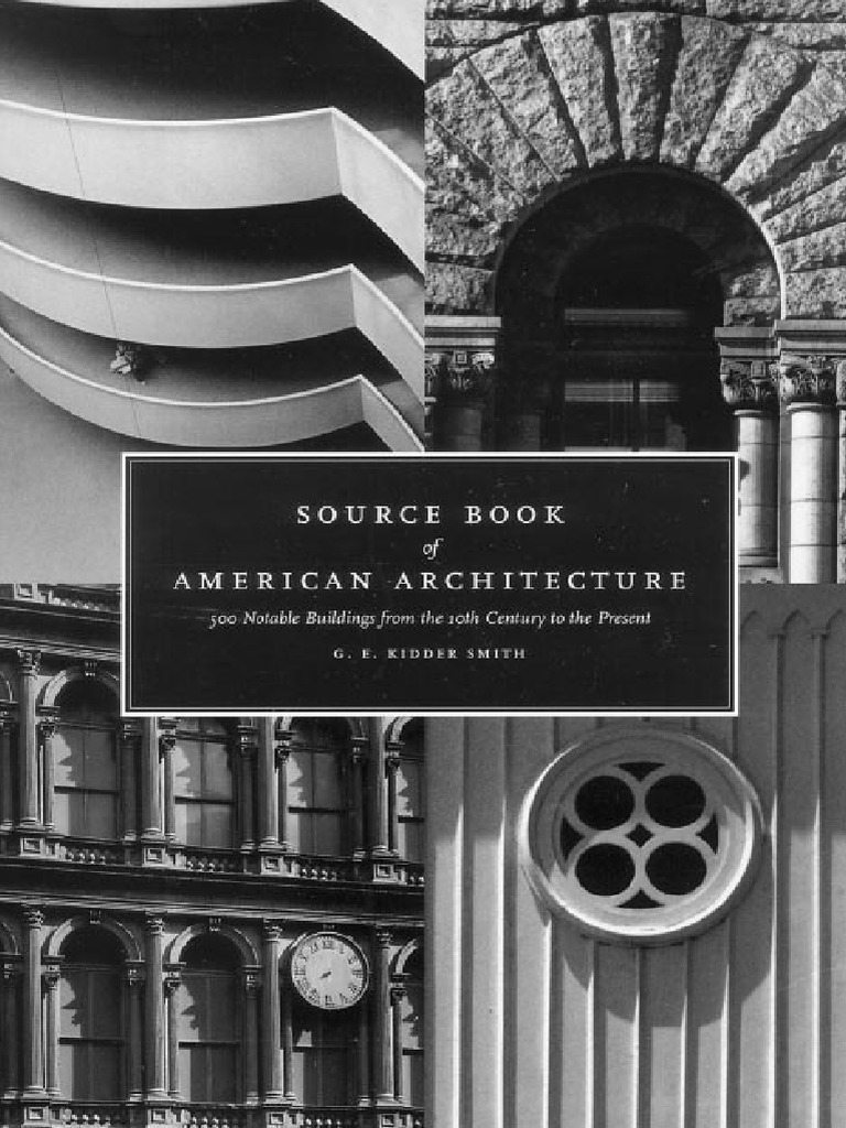 Source Book of American Architecture - 500 Notable Buildings From The ...