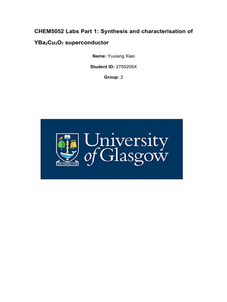 CHEM5052 Labs Part 1 - Synthesis and Characterisation of YBa2Cu3O7 ...