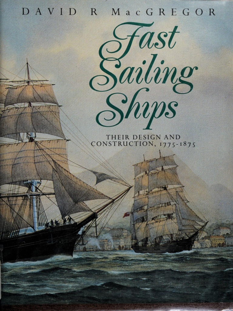 Fast Sailing Ships Their D... 5-1875 | PDF