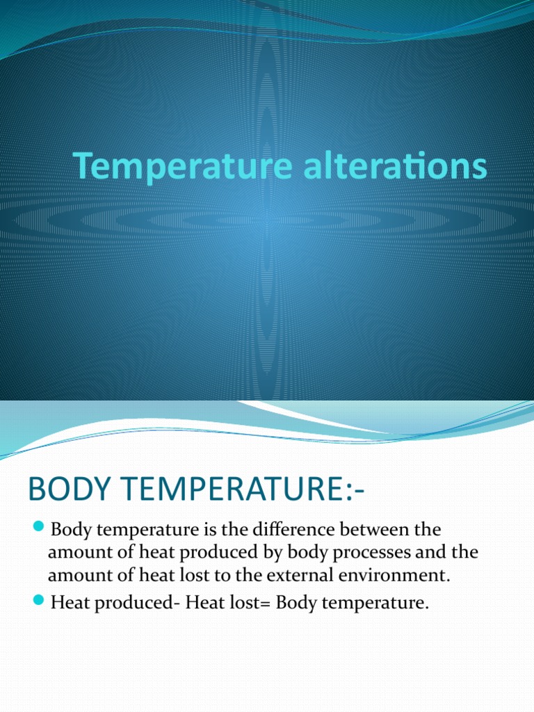 Body Temperature Regulation and Alterations | PDF | Hyperthermia | Heat ...