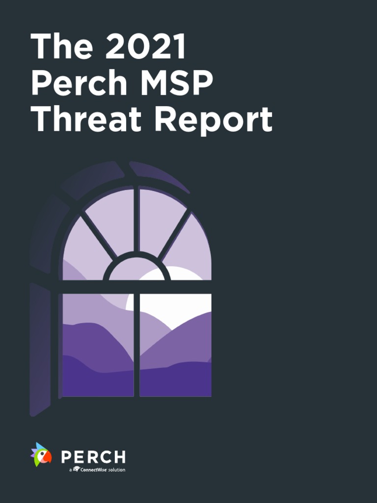 2021 Perch MSP Threat Report | PDF | Ransomware | Security