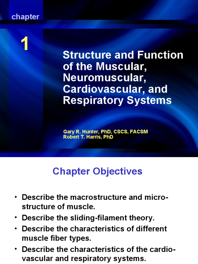 Chapter 1 - Structure and Function, Muscle, Neuromuscular, Cardiovascular, and Respiratory ...