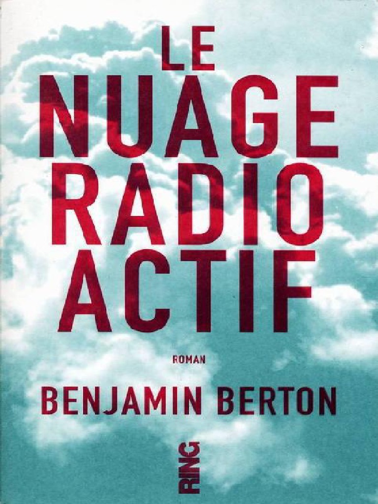 Berton Benjamin - Le Nuage Radioactif | PDF | Climat | Plaie