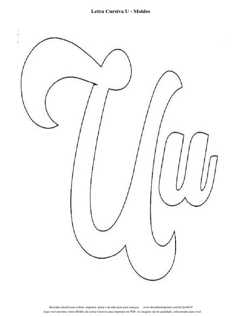Moldes de Letras Cursivas para Imprimir Letra Cursiva U | PDF | Autoajuda Moldes de Letras Cursivas para Imprimir Letra Cursiva U | PDF | Autoajuda