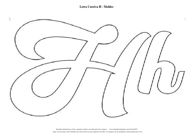 Moldes de Letras Cursivas para Imprimir Letra Cursiva H | PDF