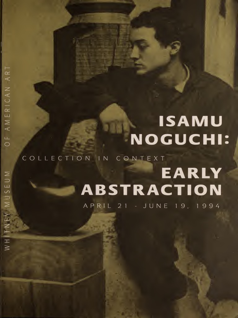 Isamu Noguchi - Early Abstraction | PDF | Sculpture | Modernism
