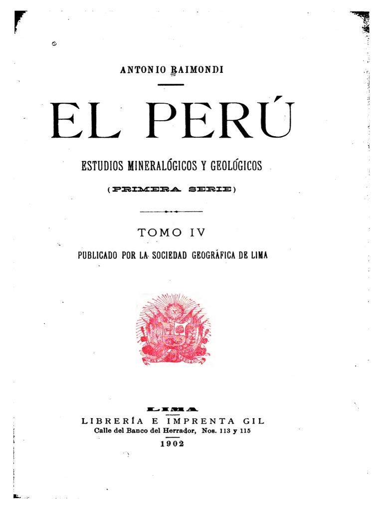 Antonio Raimondi-El Perú. Historia de La Geografía Del Perú-V.4 | PDF