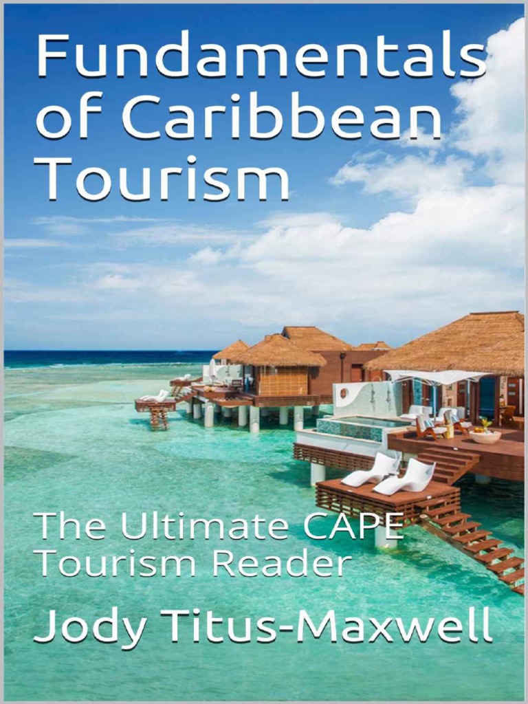 Fundamentals of Caribbean Tourism The Ultimate CAPE Tourism Reader ...