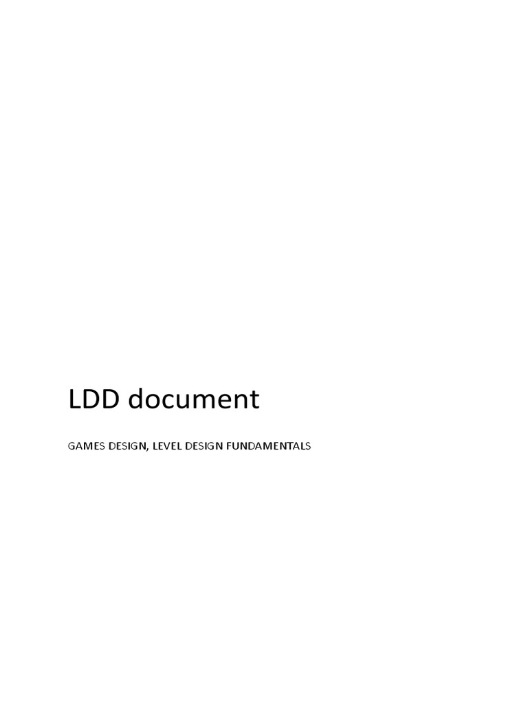 LDD Document: Games Design, Level Design Fundamentals | PDF
