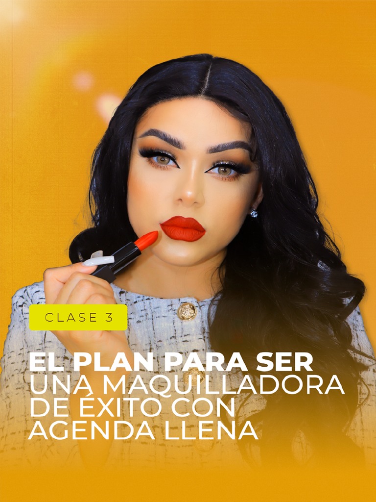CLASE 3 - EL PLAN PARA SER UNA MAQUILLADORA DE ÉXITO CON AGENDA LLENA | PDF