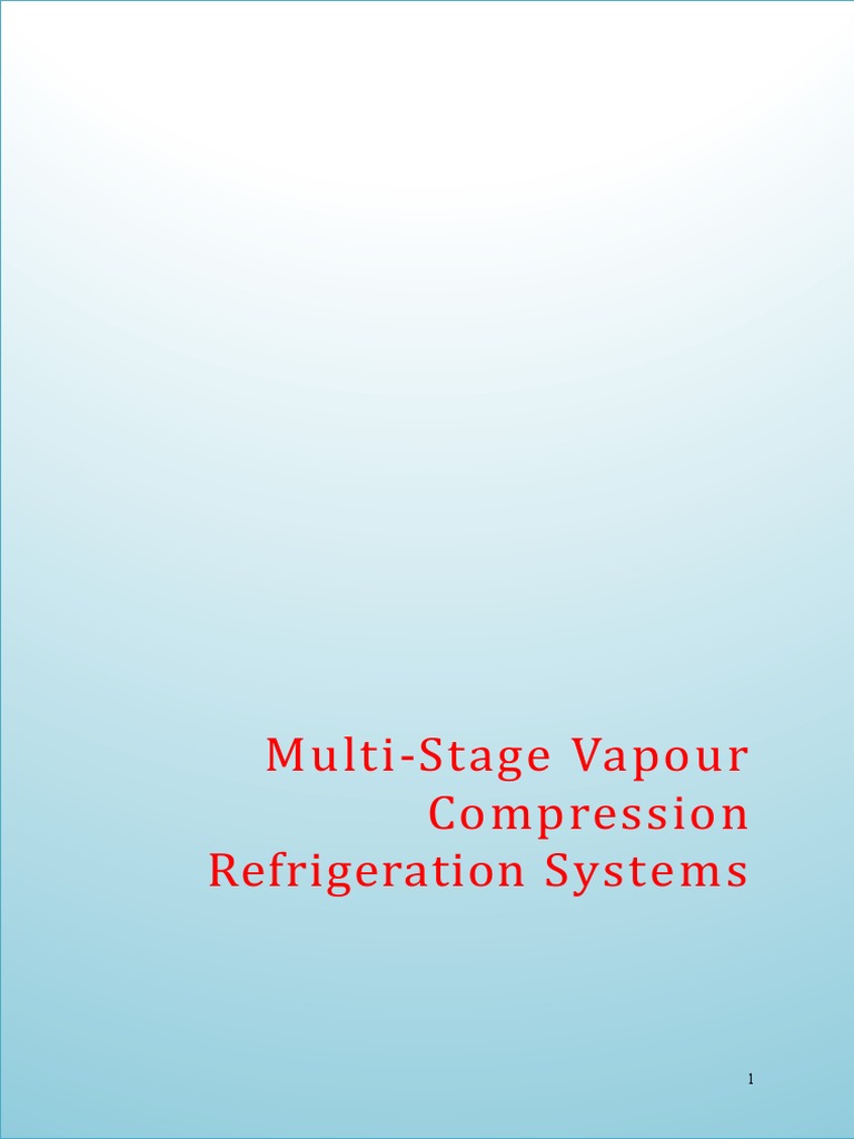 Mulit-Stage: Multi-Pressure Systems | PDF | Refrigeration | Heat Exchanger