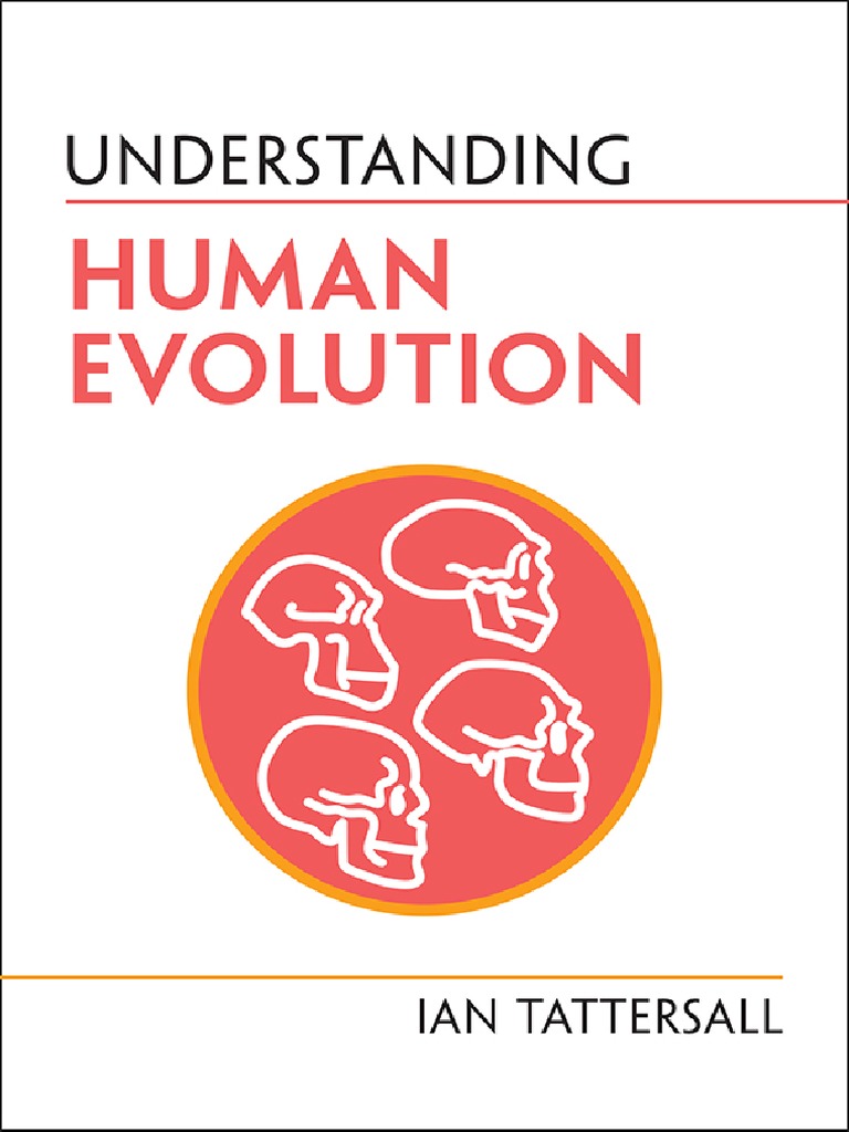 Understanding Human Evolution (2022) | PDF | Heredity | Homo Understanding Human Evolution (2022) | PDF | Heredity | Homo