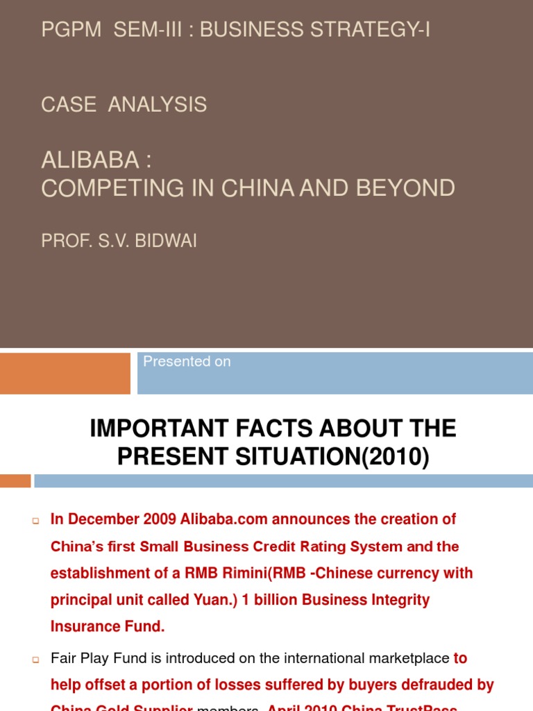 Case Study Analysis-Alibaba Competing in China &beyond - 18-7-2011 ...