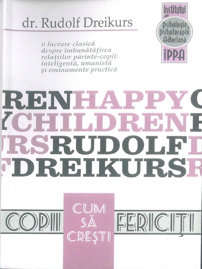 RUDOLF DREIKURS - Cum Sa Crești Copii Fericiti | PDF