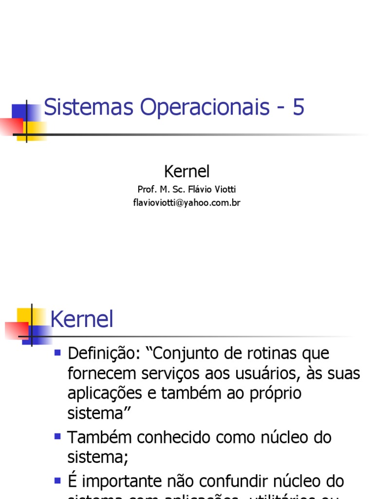 Sistemas Operacionais - 5 - Kernel | PDF | Kernel (sistema operacional ...