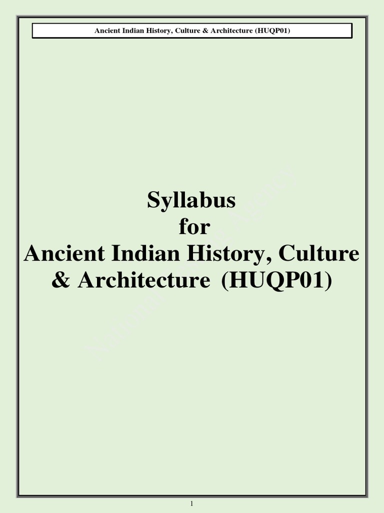 Syllabus For Ancient Indian History, Culture & Architecture (HUQP01 ...