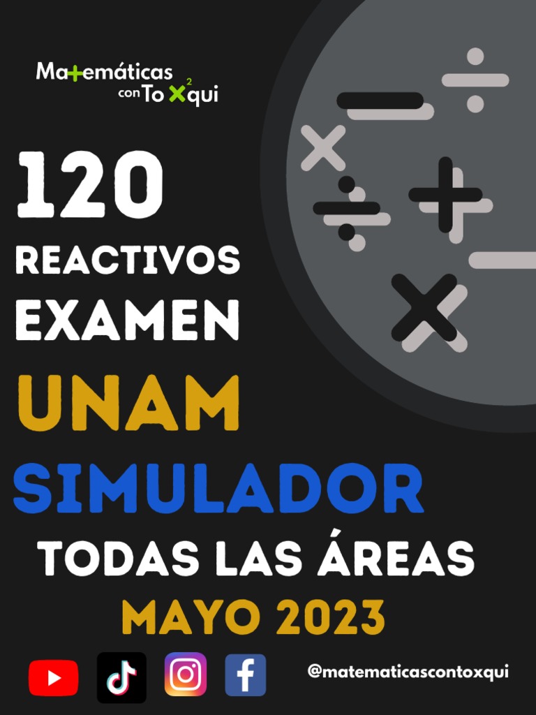 Examen Simulador UNAM Completo (120 Preguntas) by Matematicas Con ...