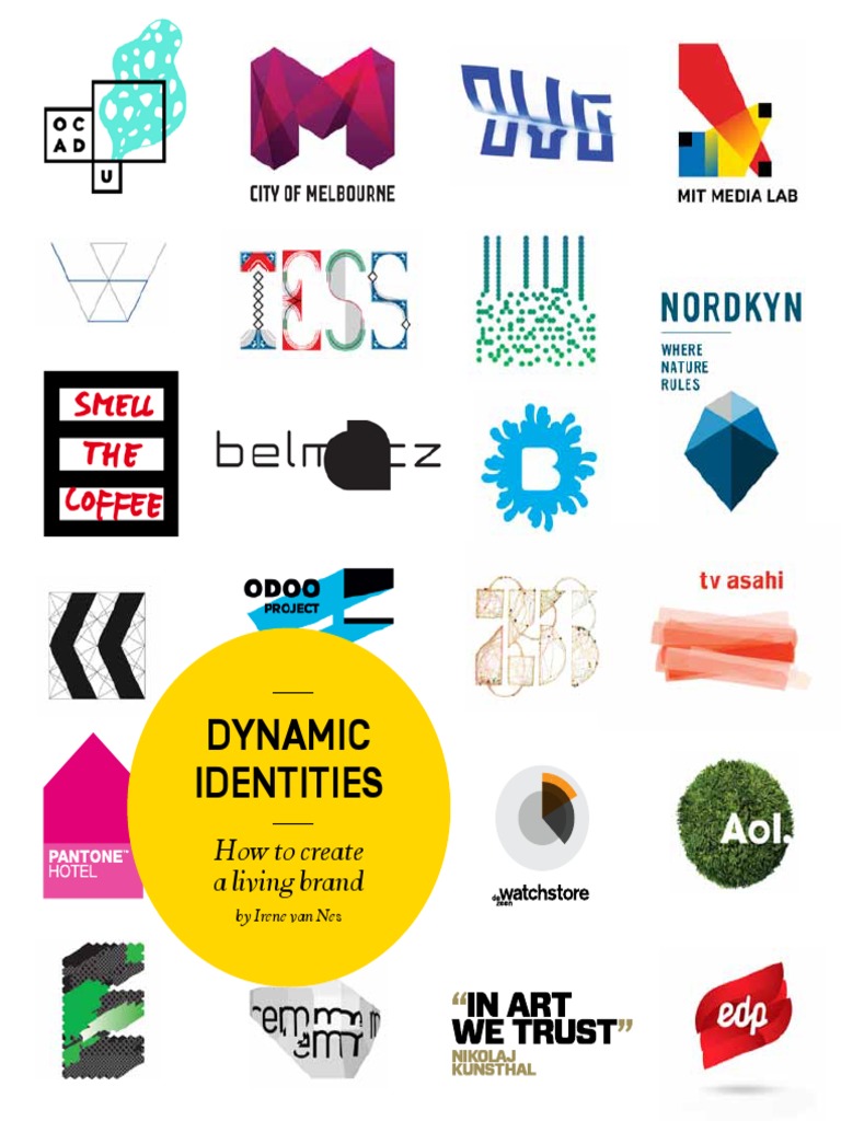 DYNAMIC IDENTITIES How To Create A Living Brand | PDF | Brand | Logos