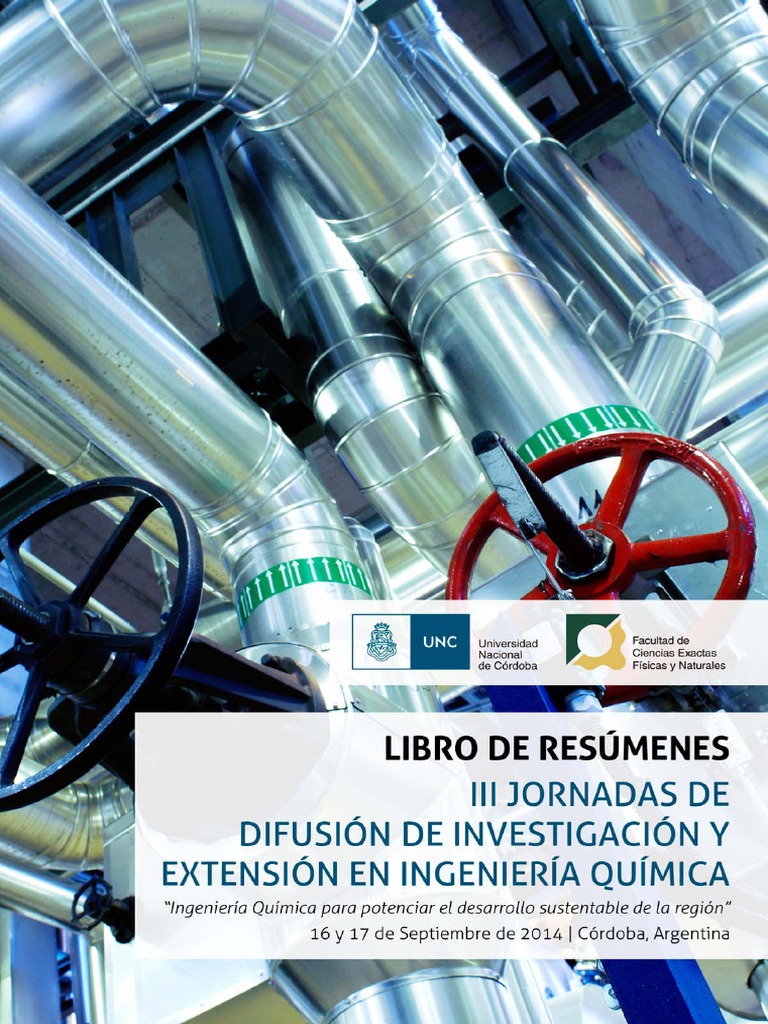 Libro de Actas 2014 III Jornada de Difusi N de Investigaci N y Extensi N en Ingenier A Qu Mica ...