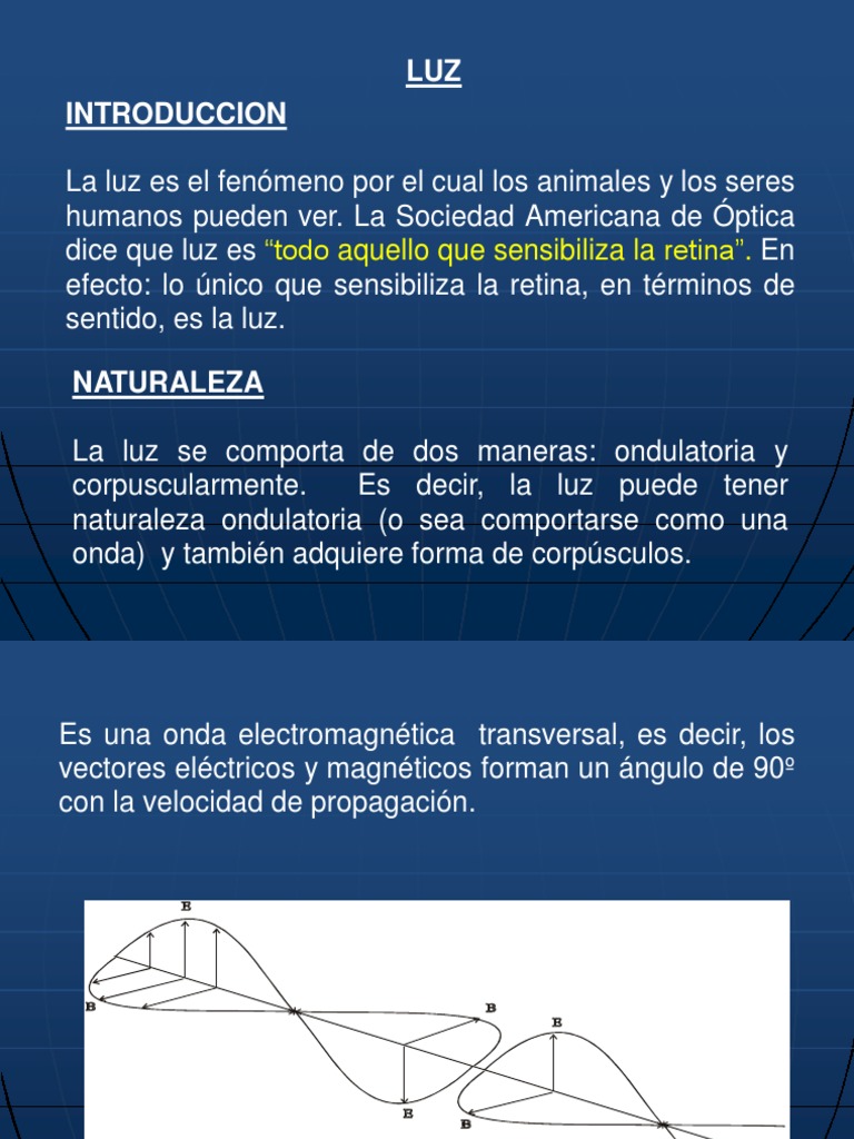 LUZ Introduccion: "Todo Aquello Que Sensibiliza La Retina" | PDF