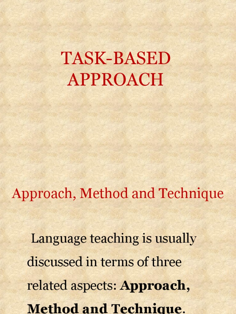 Task-Based Approach | PDF | Second Language Acquisition | Reading ...