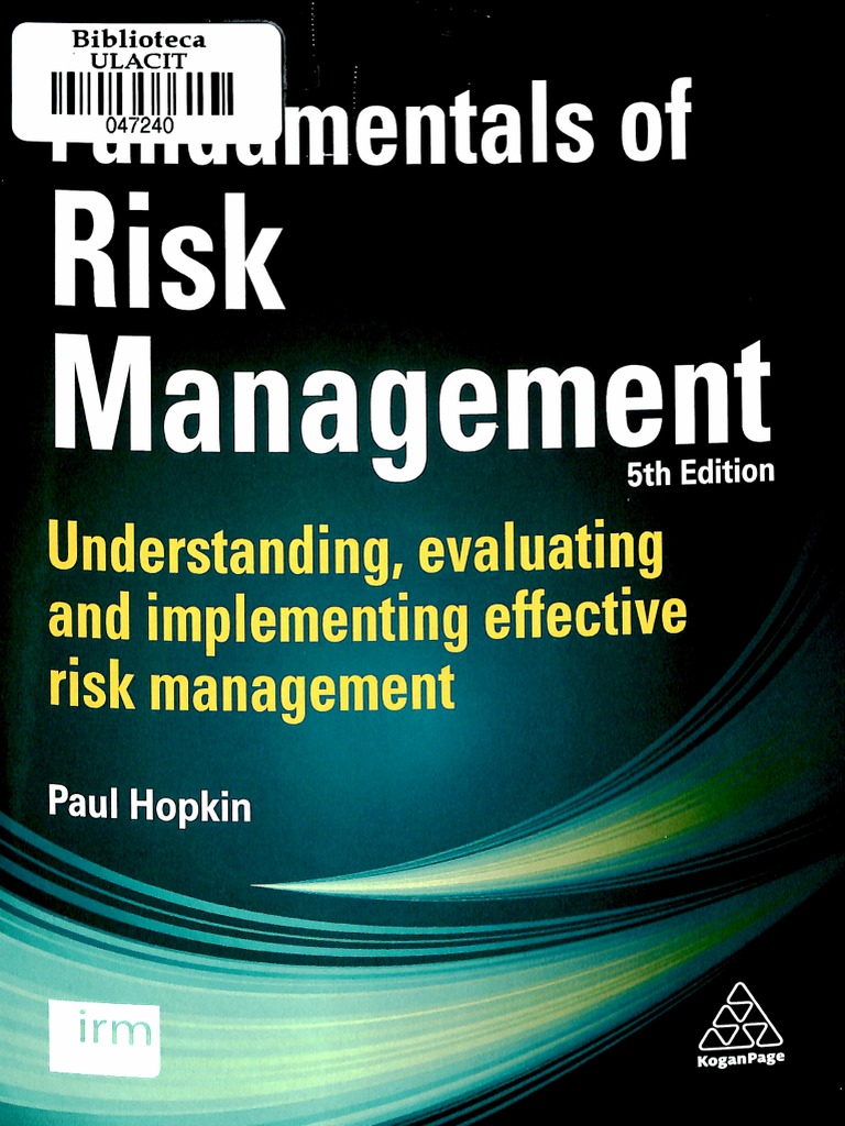 Hopkin - Fundamentals of Risk Management | PDF | Risk | Risk Management