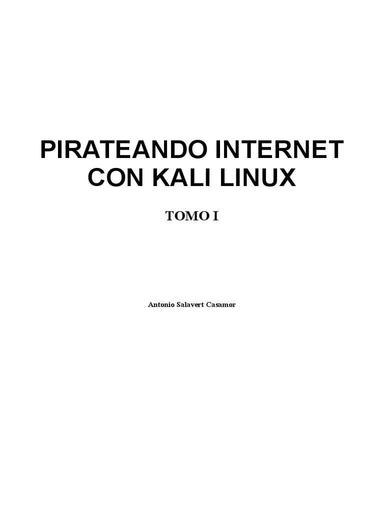 Pirateando Internet Con Kali Linux Tomo 1 | PDF | Servidor proxy | Explotar (Seguridad Informática)