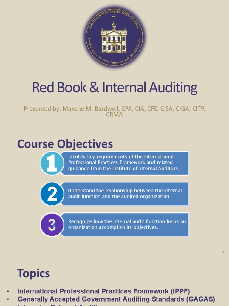 Red Book & Internal Auditing: Presented By: Maxene M. Bardwell, CPA ...