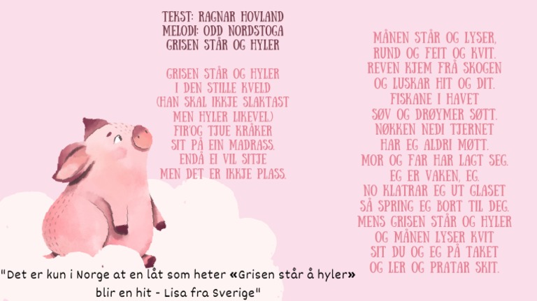 Det Er Kun I Norge at en Låt Som Heter Grisen Står Å Hyler Blir en Hit ...