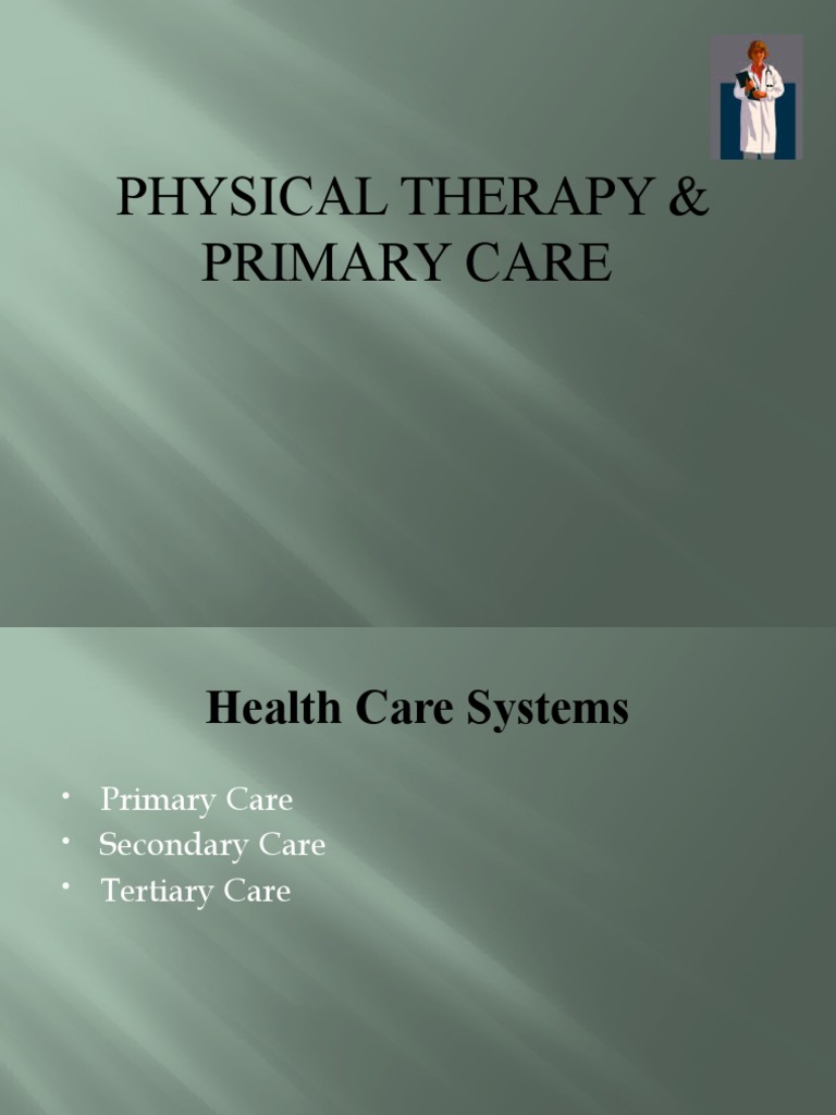 EP Lec 3-Physical Therapy & Primary Care | PDF | Health Care | Physical ...